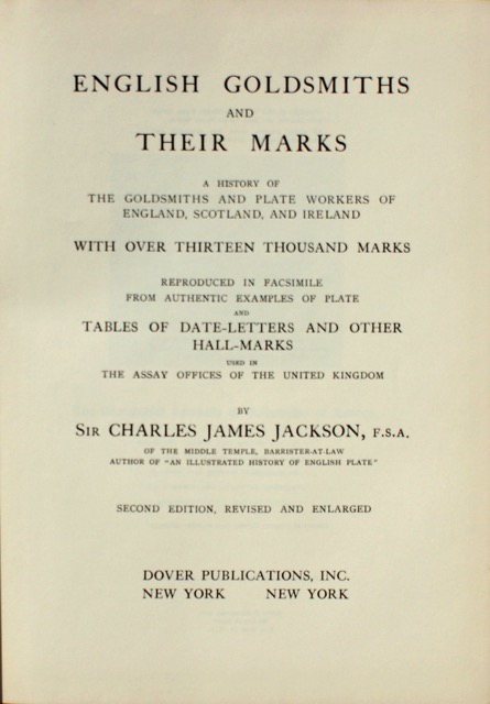 English Goldsmiths And Their Marks: A History Of The Goldsmiths And ...